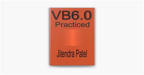 ‎visual basic 6 0 practiced by jitendra patel on apple books