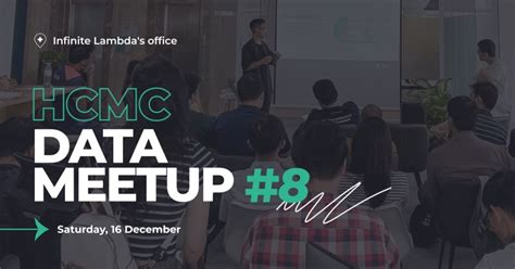 infinite lambda on linkedin hcmc s data community is on a meetup streak this saturday join us