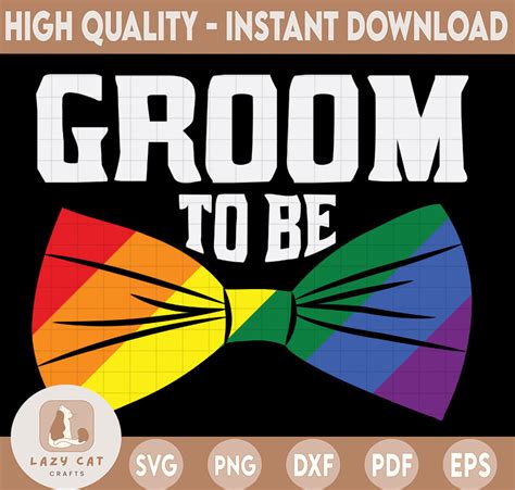 Lgbt Pride Rainbow Flag Bow Groom To Be Svg Lgbt Heart Lgb Inspire