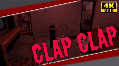 Der Wahnsinn Des Händeklatschens Clap Clap Free Scary Horror Game