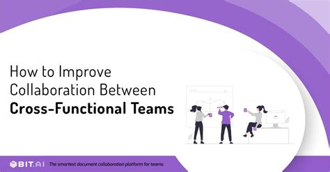 What Is Cross Functional Collaboration And How To Build A Team