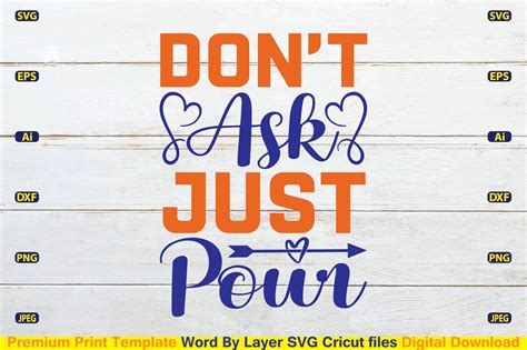 Dont Ask Just Pour Svg Cut File Gráfico Por Craftart24 · Creative Fabrica