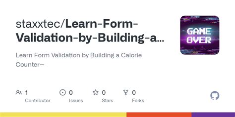 Github Staxxteclearn Form Validation By Building A Calorie Counter