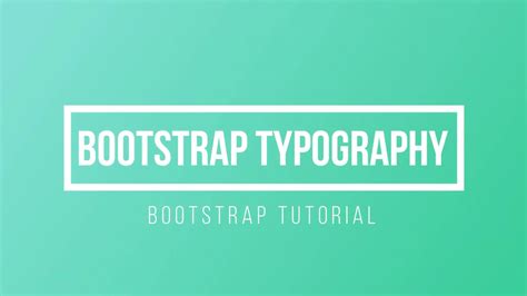 Bootstrap Typography Bootstrap Tutorial Part 4 Youtube