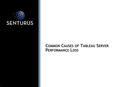 Revving Tableau Server Performance Performance Degradation Causes And Cures PPT