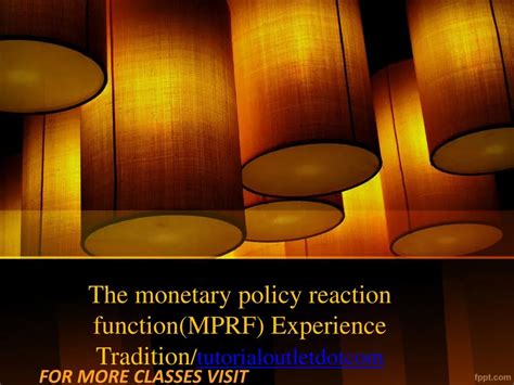 Ppt The Monetary Policy Reaction Functionmprf Experience Tradition