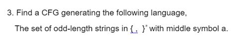 3find A Cfg Generating The Following Language The Set Of Odd Length