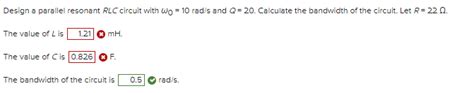 Solved Design A Parallel Resonant RLC Circuit With Chegg Com