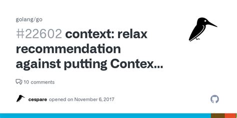 Context Relax Recommendation Against Putting Contexts In Structs · Issue 22602 · Golanggo