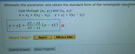 solved eliminate the parameter and obtain the standard form