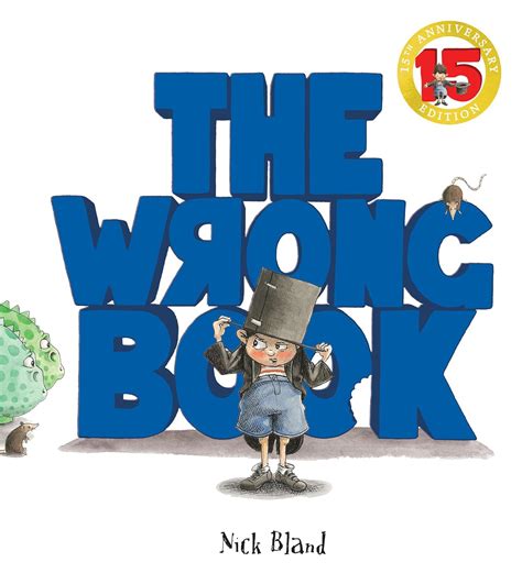 The Wrong Book 15th Anniversary Edition Bland Nick Bland Nick Au Books