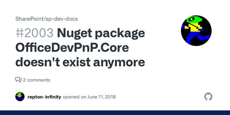 Nuget Package Officedevpnpcore Doesnt Exist Anymore · Issue 2003 · Sharepointsp Dev Docs