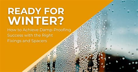How To Achieve Damp Proofing Success With The Right Fixings And Spacers