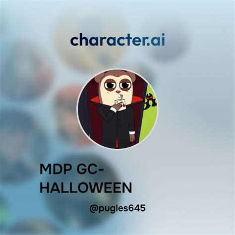 Chat With Mdp Gc Halloween Character Ai Personalized Ai For Every Moment Of Your Day