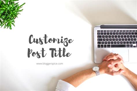 How To Change Post Title Font Size And Color In Blogger Theme