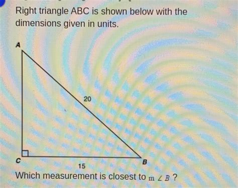 Solved Right Triangle Abc Is Shown Below With The Dimensions Given In