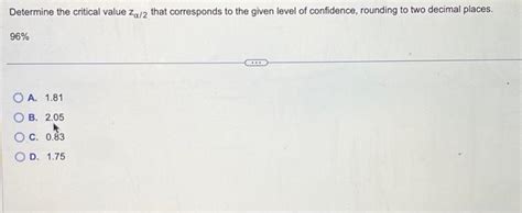 Solved Determine the critical value zα that corresponds to Chegg