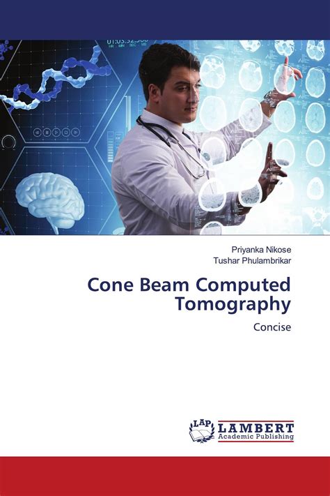 Cone Beam Computed Tomography 978 620 6 18208 5 9786206182085