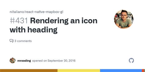 rendering an icon with heading · issue 431 · nitaliano react native mapbox gl · github