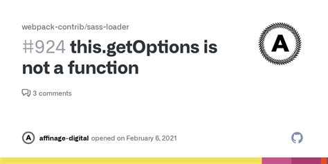 This GetOptions Is Not A Function Issue 924 Webpack Contrib Sass