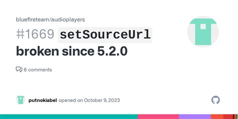 `setsourceurl` Broken Since 520 · Issue 1669 · Bluefireteamaudioplayers · Github