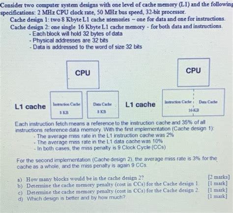 Solved Consider Two Computer System Designs With One Level Chegg