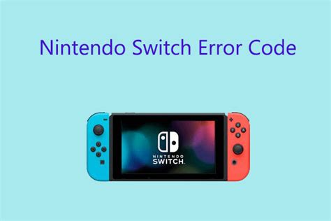 Common Nintendo Switch Error Codes And Easy Solutions
