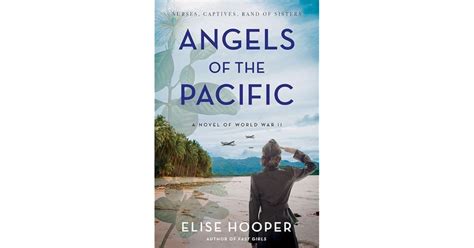 Book Giveaway For Angels Of The Pacific By Elise Hooper Feb 06 Feb 20 2022