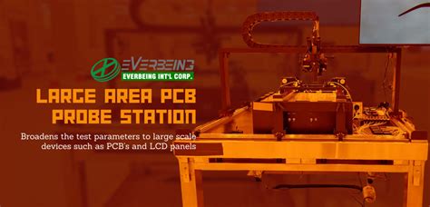 Customisation Of Large Area Pcb Probe Station With Everbeing Analytical Technologies Singapore