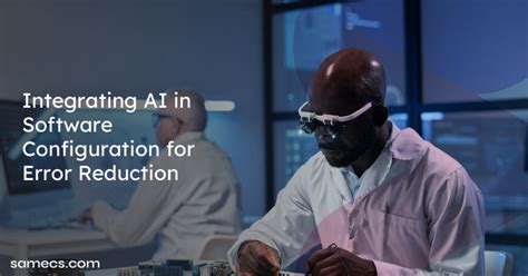 Integrating AI In Software Configuration For Error Reduction