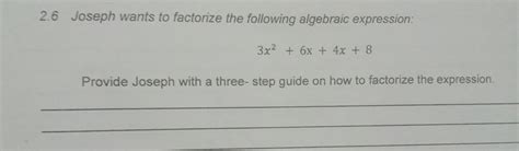 Solved 2 6 ﻿joseph Wants To Factorize The Following