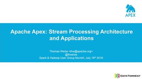apache apex stream processing architecture and applications ppt