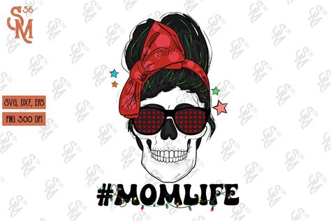 Messy Bun Mom Life Skull Christmas Svg Graphic By Stevenmunoz56 · Creative Fabrica