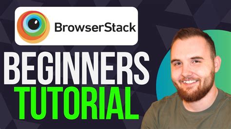 Browserstack Tutorial For Beginners Guide To Cross Browser Testing