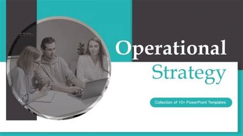 Operational Strategy Ppt Powerpoint Presentation Complete Deck With Slides