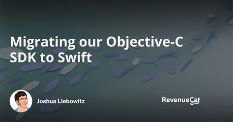 Migrating Our Objective C Sdk To Swift
