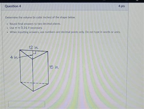 Solved Determine The Volume In Cubic Inches Of The Shape Chegg Com
