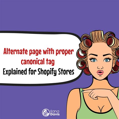 Alternate Page With Proper Canonical Tag Explained For Shopify Stores Ilana Davis
