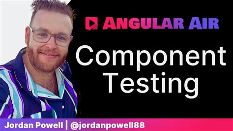 angular component testing with jordan powell youtube