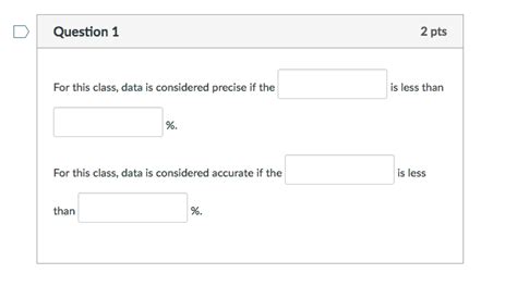 For This Class Data Is Considered Precise If