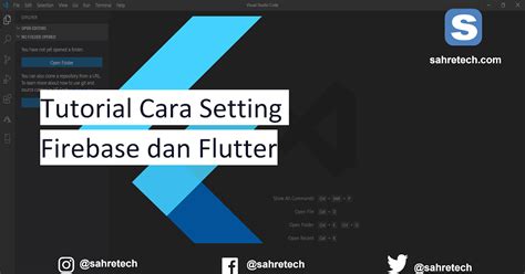 Tutorial Cara Setting Firebase Dan Flutter Sahretech