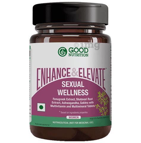 Good Nutrition Enhance Elevate Sexual Wellness Tablet For Women Tablet Buy Bottle Of