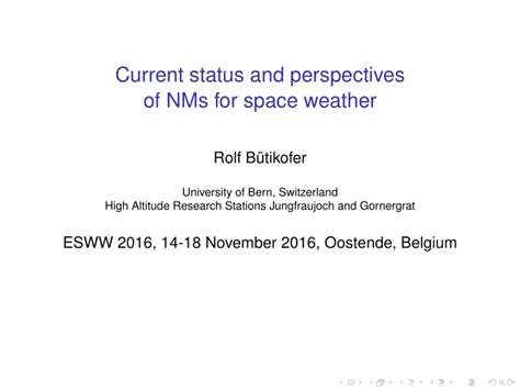 PPT Current Status And Perspectives Of NMs For Space Weather Rolf B PowerPoint Presentation