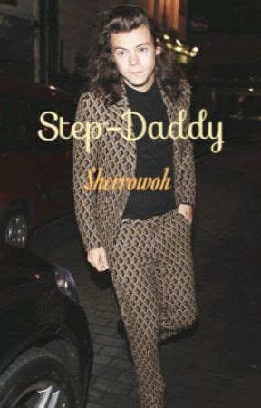 Step Daddy What To Expect Wattpad