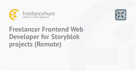 Freelancer Frontend Web Developer For Storyblok Projects Remote