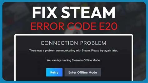 Steam Error Code E20 Easy Fix