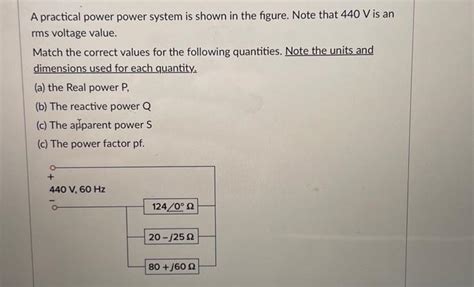 Solved A Practical Power Power System Is Shown In The Chegg