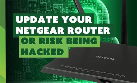 update your netgear router or risk being hacked ctc ctc fiber