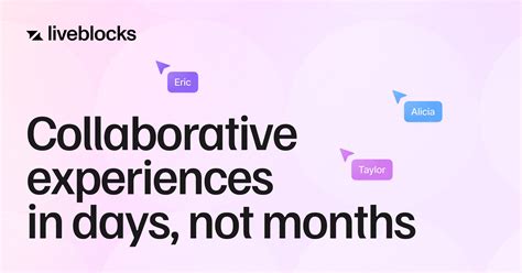 liveblocks 1 0 collaborative experiences in days not months