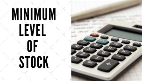 minimum stock level 101：definition formula and example